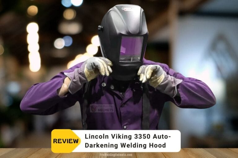Lincoln Viking 3350 Auto-Darkening Welding Helmet: Is It Worthy?